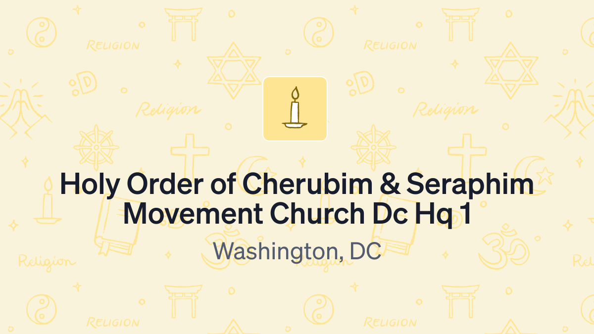 Donate to Holy Order of Cherubim & Seraphim Movement Church Dc Hq 1 (42 ...